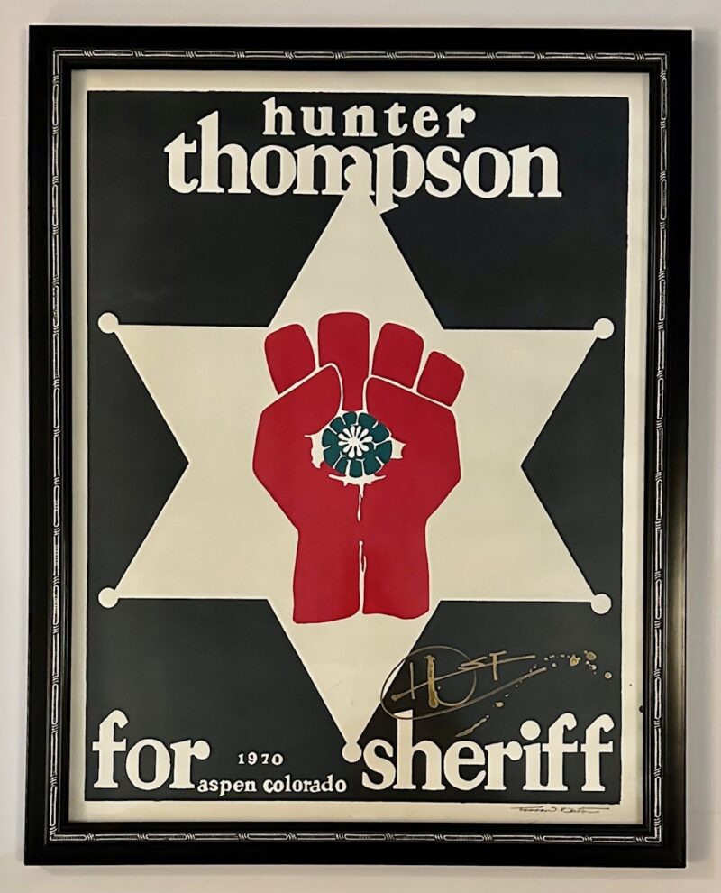 Hunter S. Thompson for Sheriff Autographed Poster - The Autograph Source
